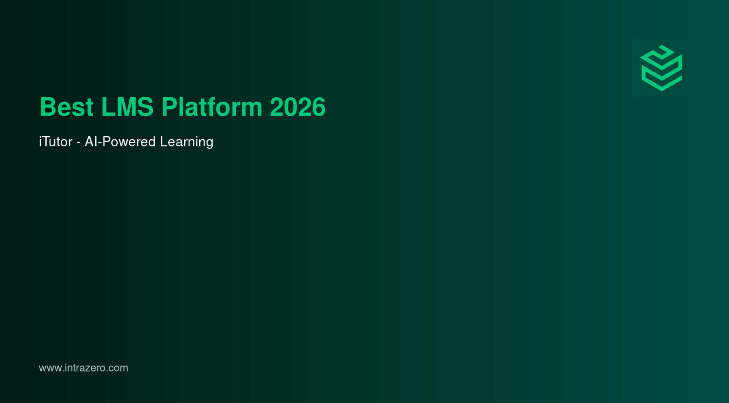 Best LMS Platform 2026 | iTutor AI-Powered Learning | Intrazero